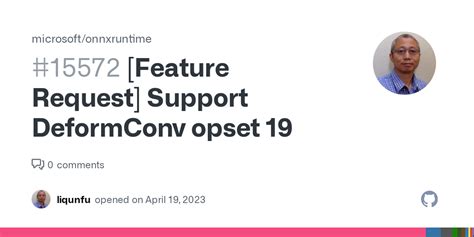 Feature Request Support Deformconv Opset 19 · Issue 15572 · Microsoftonnxruntime · Github