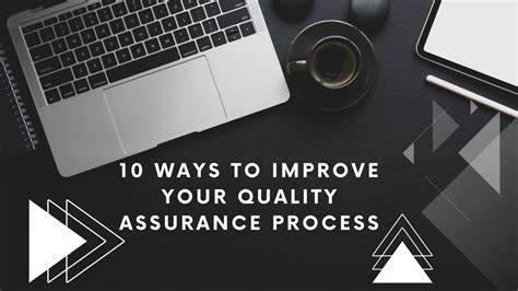 10 Ways To Improve Your Quality Assurance Process And Find The Best
