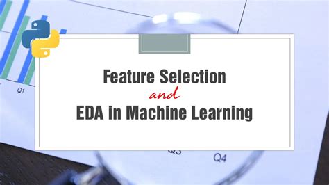 Feature Selection And Eda In Machine Learning