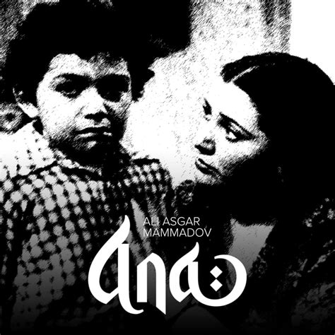 Ali Asgar Mammadov Ana Lyrics Genius Lyrics