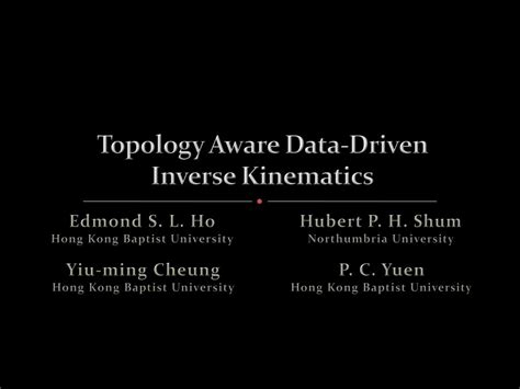 Ppt Topology Aware Data Driven Inverse Kinematics Powerpoint Presentation Id 2117852