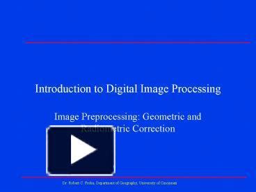 Introduction To Digital Image Processing Presentation Free To View