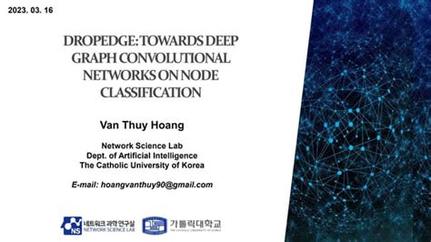 Ns Cuk Seminar Vthoang Review On Dropedge Towards Deep Graph Convolutional Networks On