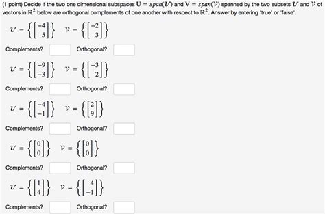 solved 1 point decide if the two one dimensional subspaces