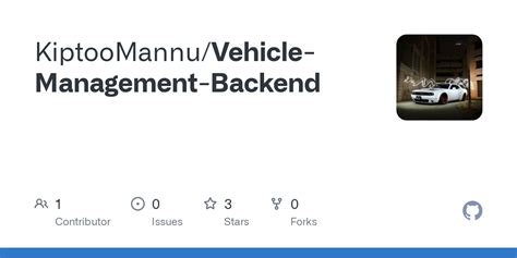 Github Kiptoomannuvehicle Management Backend