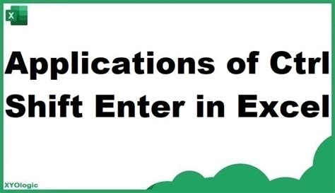Top 7 Applications Of Ctrl Shift Enter In Excel