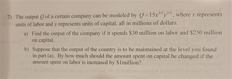 Solved The Output Q Of A Certain Company Can Be Modeled Chegg Com