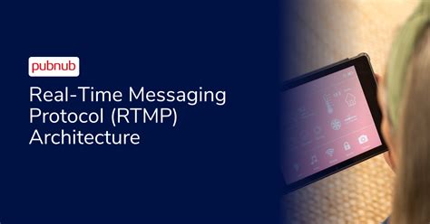 Real Time Messaging Protocol Rtmp Architecture