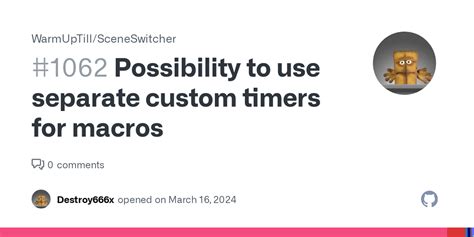 possibility to use separate custom timers for macros · issue 1062