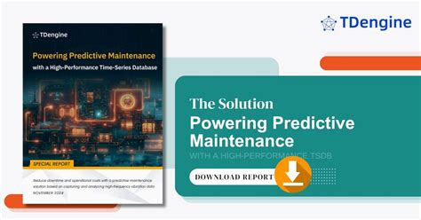 Powering Predictive Maintenance With A High Performance Time Series Database Tdengine