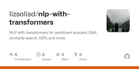 Github Lizsolisdnlp With Transformers Nlp With Transformers For