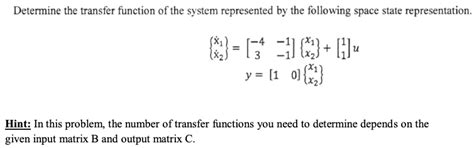 Solved Determine The Transfer Function Of The System Chegg Com