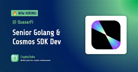 Senior Golang And Cosmos Sdk Dev Job At Quasar Labs