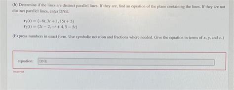 Solved B Determine If The Lines Are Distinct Parallel