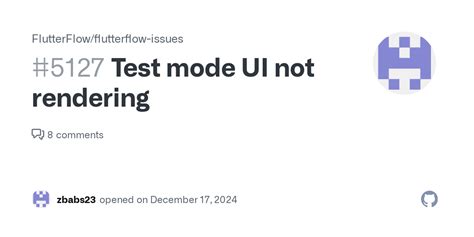 Test Mode UI Not Rendering Issue FlutterFlow Flutterflow Issues GitHub