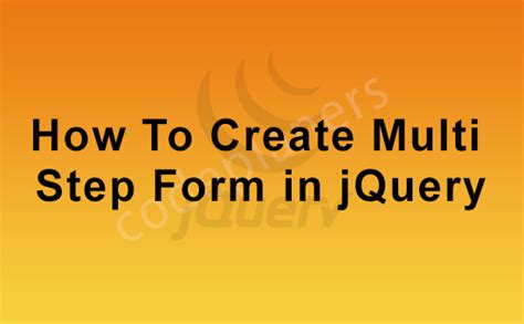 How To Create Multi Step Form In Jquery Multi Step Form