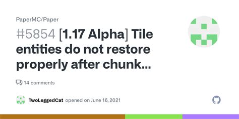 117 Alpha Tile Entities Do Not Restore Properly After Chunk Unloads