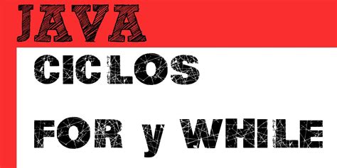 Tutorial Javaciclos For Y While Youtube
