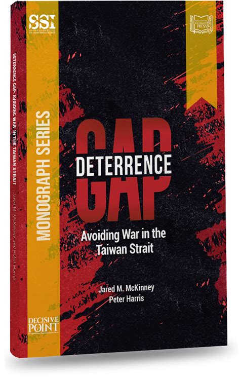 Deterrence Gap Avoiding War In The Taiwan Strait Us Army War College Publications Display