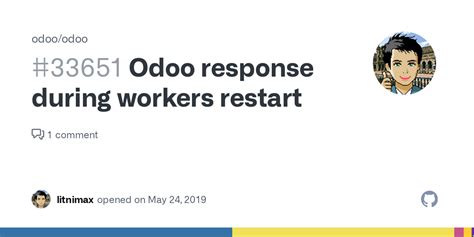 Odoo Response During Workers Restart · Issue 33651 · Odooodoo · Github