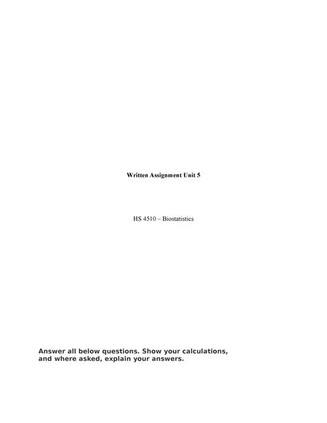 Wa Unit 5 Written Assignment Unit 5 Written Assignment Unit 5 Hs 4510 Biostatistics Answer
