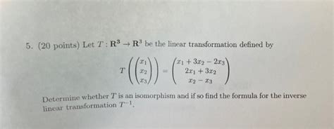 solved 5 20 points let t r → rº be the linear