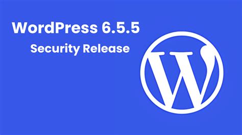 Wordpress Releases Urgent Security Update To Patch Xss And Path