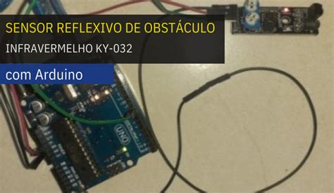 Sensor Reflexivo De Obstáculo Ky 032 Portal Vida De Silício