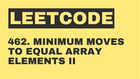 minimum moves to equal array elements ii leetcode youtube