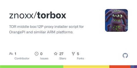 Github Znoxxtorbox Tor Middle Boxi2p Proxy Installer Script For Orangepi And Similiar Arm