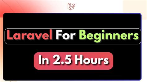 Laravel Tutorial For Complete Beginners Step By Step 2024 Updated