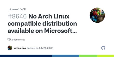 No Arch Linux Compatible Distribution Available On Microsoft Store Issue Microsoft