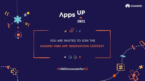 All You Need To Know About The 2021 Huawei Hms App Innovation Contest