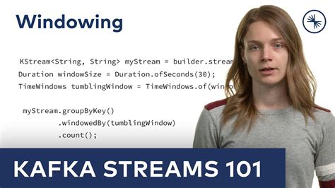 Kafka Streams 101 Windowing 2023 Youtube