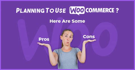 Woocommerce Development Pros And Cons