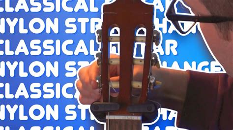 How To Change Classical Guitar Nylon Strings
