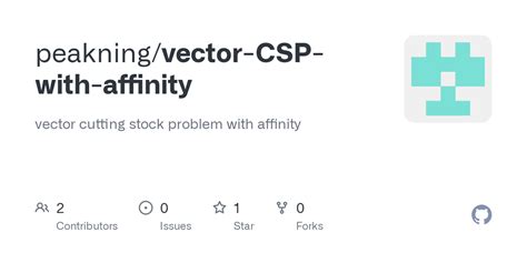 Github Peakningvector Csp With Affinity Vector Cutting Stock Problem With Affinity