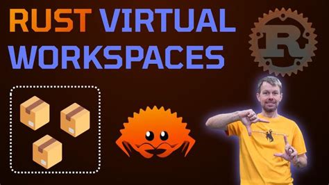 Learn How To Manage Multiple Rust Crates With Virtual Workspaces
