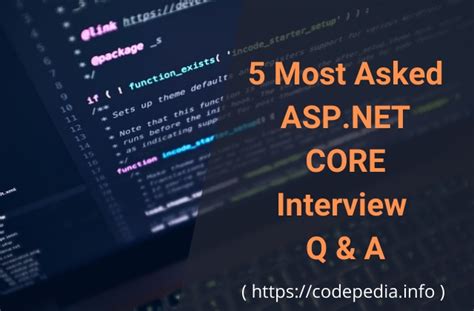 5 Most Asked Aspnet Core Interview Question And Answer Codepedia