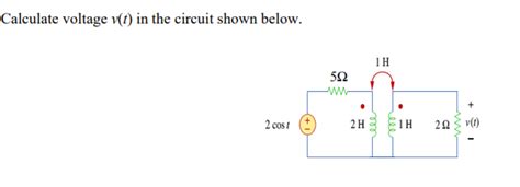 Solved Calculate voltage v t in the circuit shown below Η Chegg com