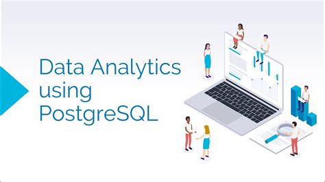 Introduction To Data Analytics Sql Postgresql Database Data