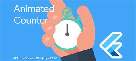 Throwback To Flutter Counter Challenge 2020 By Arjun Sinha Flutter