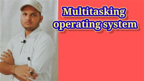 L 14 Multitasking Operating Systemmultitasking Operating System Kya
