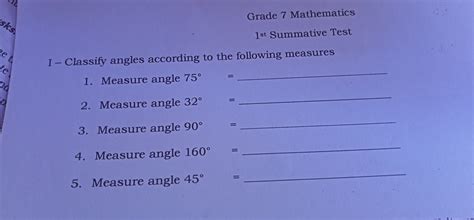 Solved Grade 7 Mathematics Sics 1s Summative Test I Classify Angles According To The