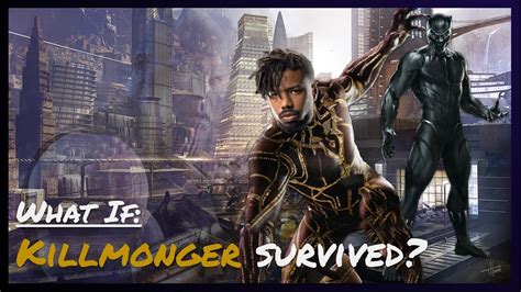 What If KILLMONGER SURVIVED MCU FANSTORY YouTube