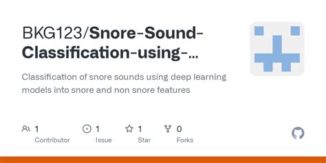 github bkg123 snore sound classification using deep learning