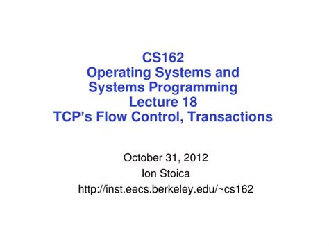Ppt Cs162 Operating Systems And Systems Programming Lecture 18 Tcp S Flow Control