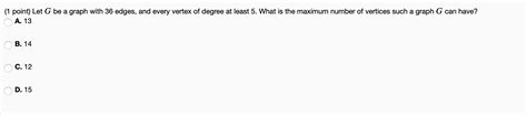 solved 1 point let g be a graph with 36 edges and every