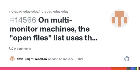 On Multi Monitor Machines The Open Files List Uses The Main Monitor