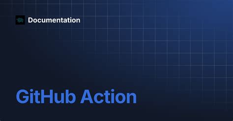 Github Action Documentation
